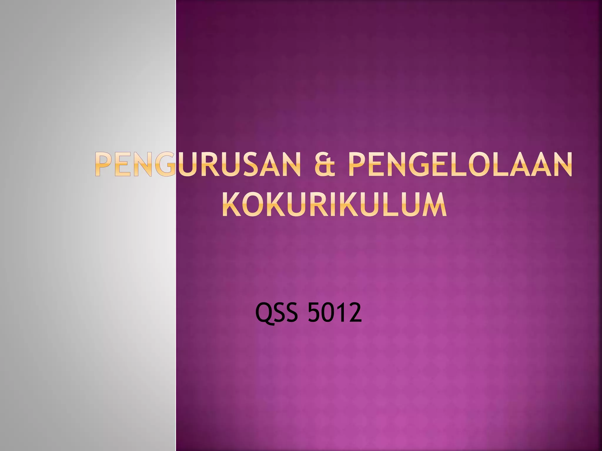 Pengurusan & pengelolaan kokurikulum pengenalan | PPT