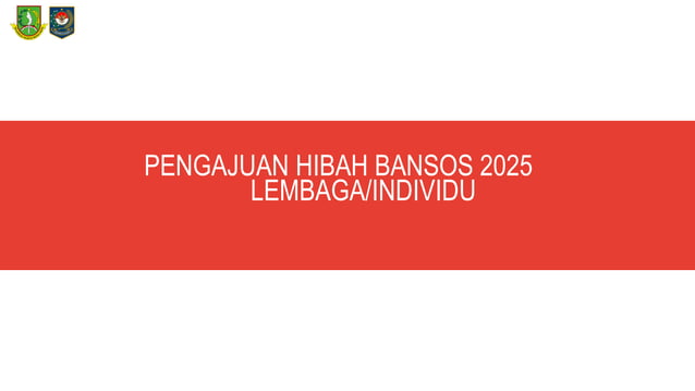 Tata Cara Mekanisme Pengusulan Hibah Bansos 2025 | PDF