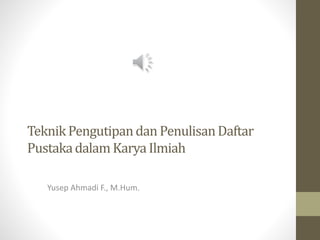 Pengutipan-dan-Daftar-Pustaka.pptx