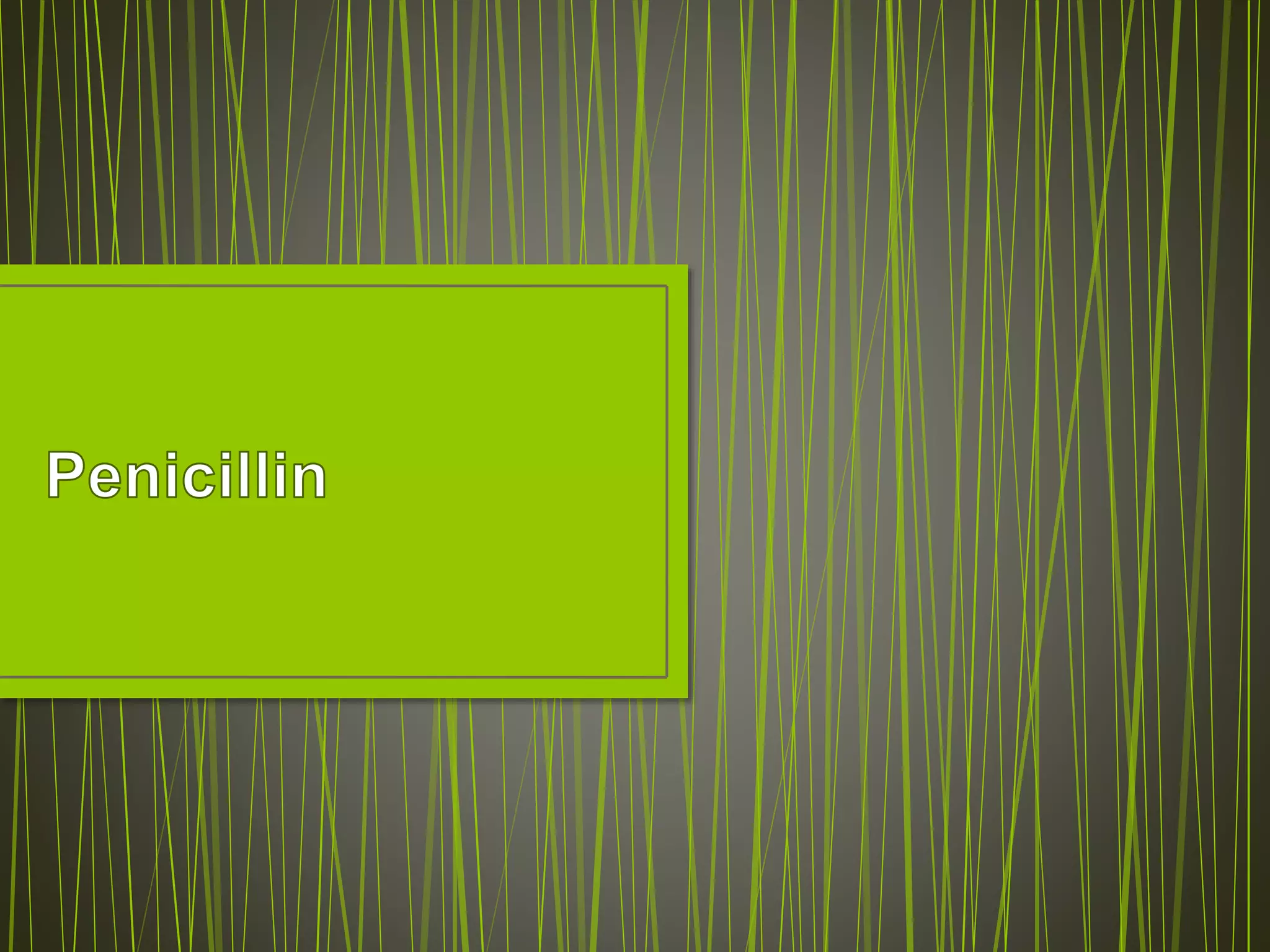 Penicillin | PPTX