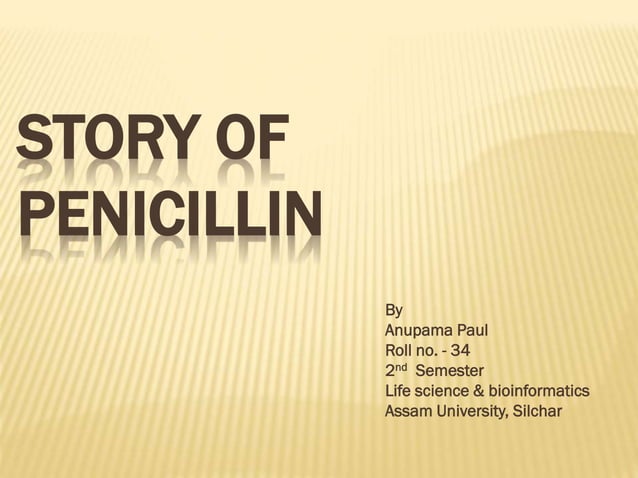 Story of penicillin | PPTX | Chemistry | Science