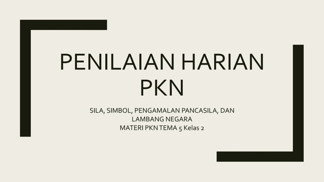 Penilaian harian pkn tema 5 kelas 2 | PPTX