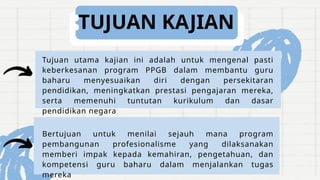 PENILAIAN KEBERKESANAN PEMBANGUNAN PROFESIONALISME GURU BAHARU (PPGB ...