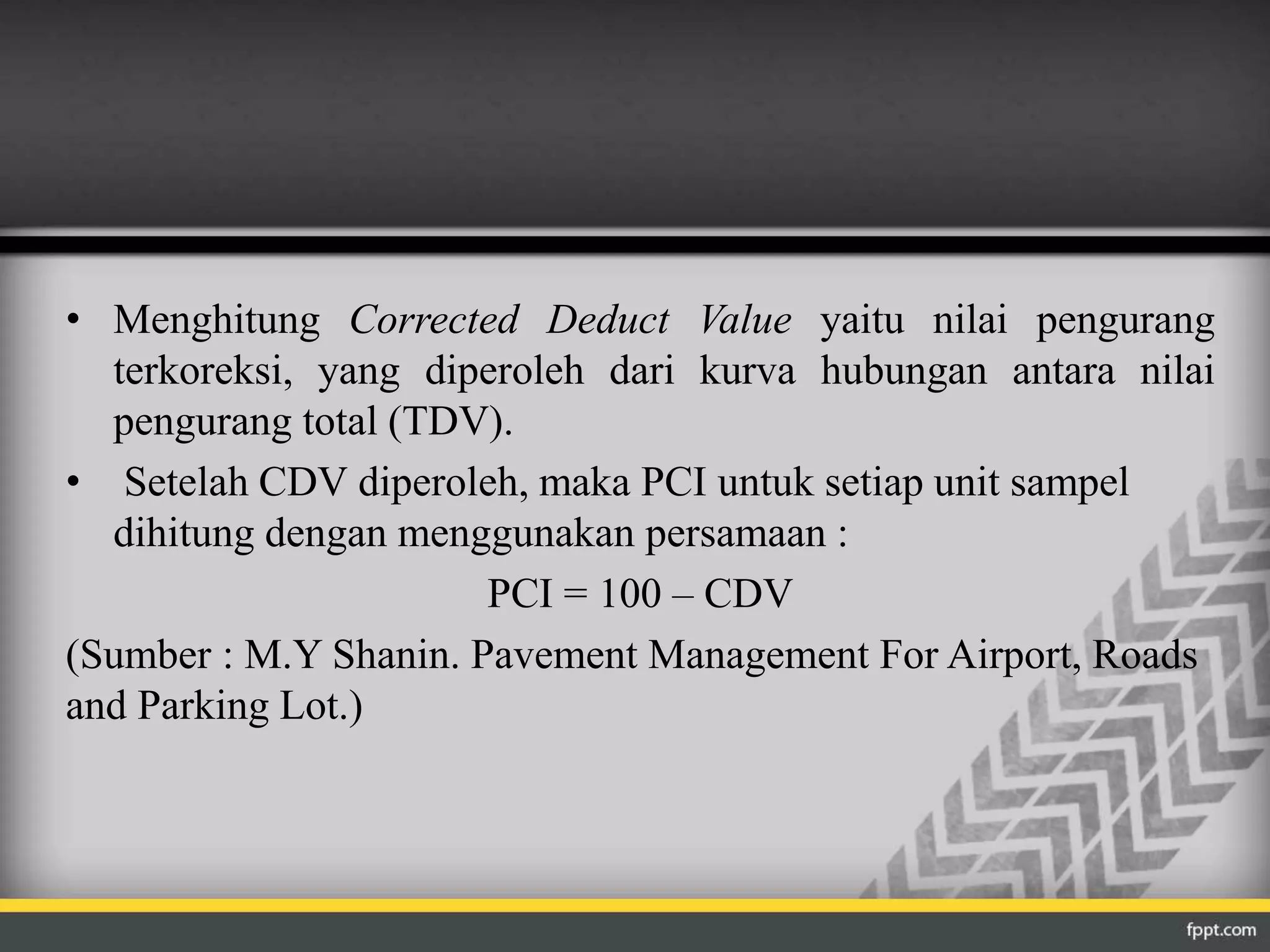 Penilaian Kondisi Jalan Letj. Sutoyo dengan Metode PCI | PPTX
