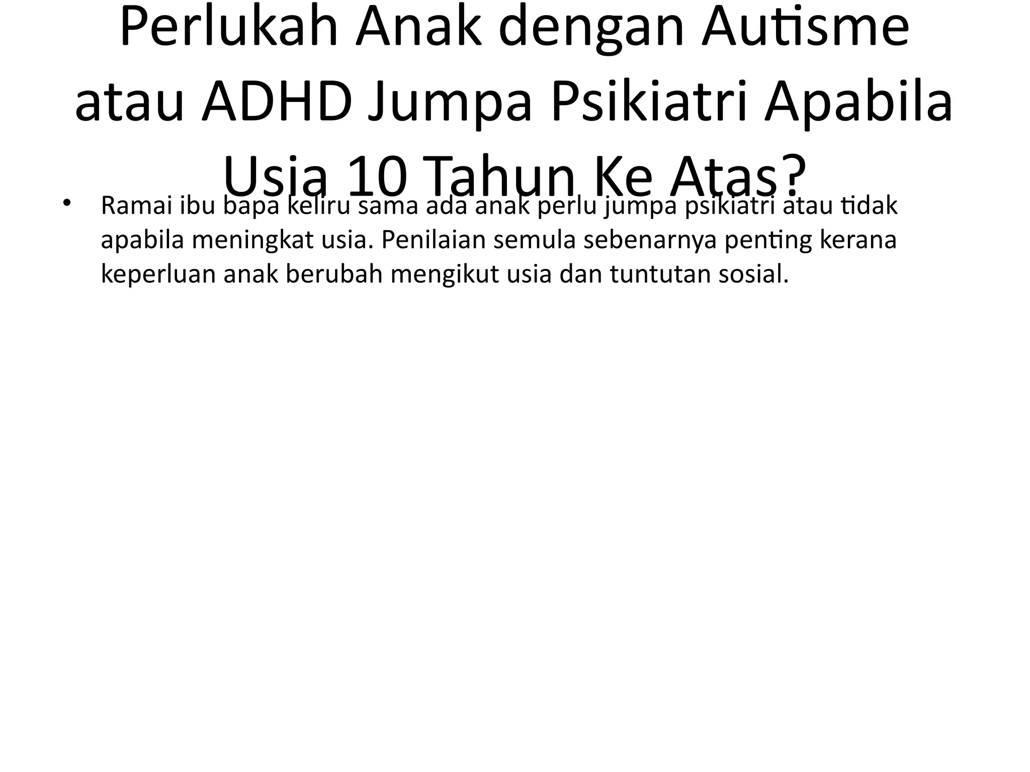 Penilaian_Psikiatri_Anak_ASD_ADHD sebarkan | PPTX
