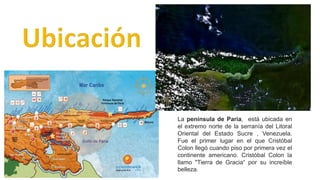 Peninsula de paria 20000 | PPTX