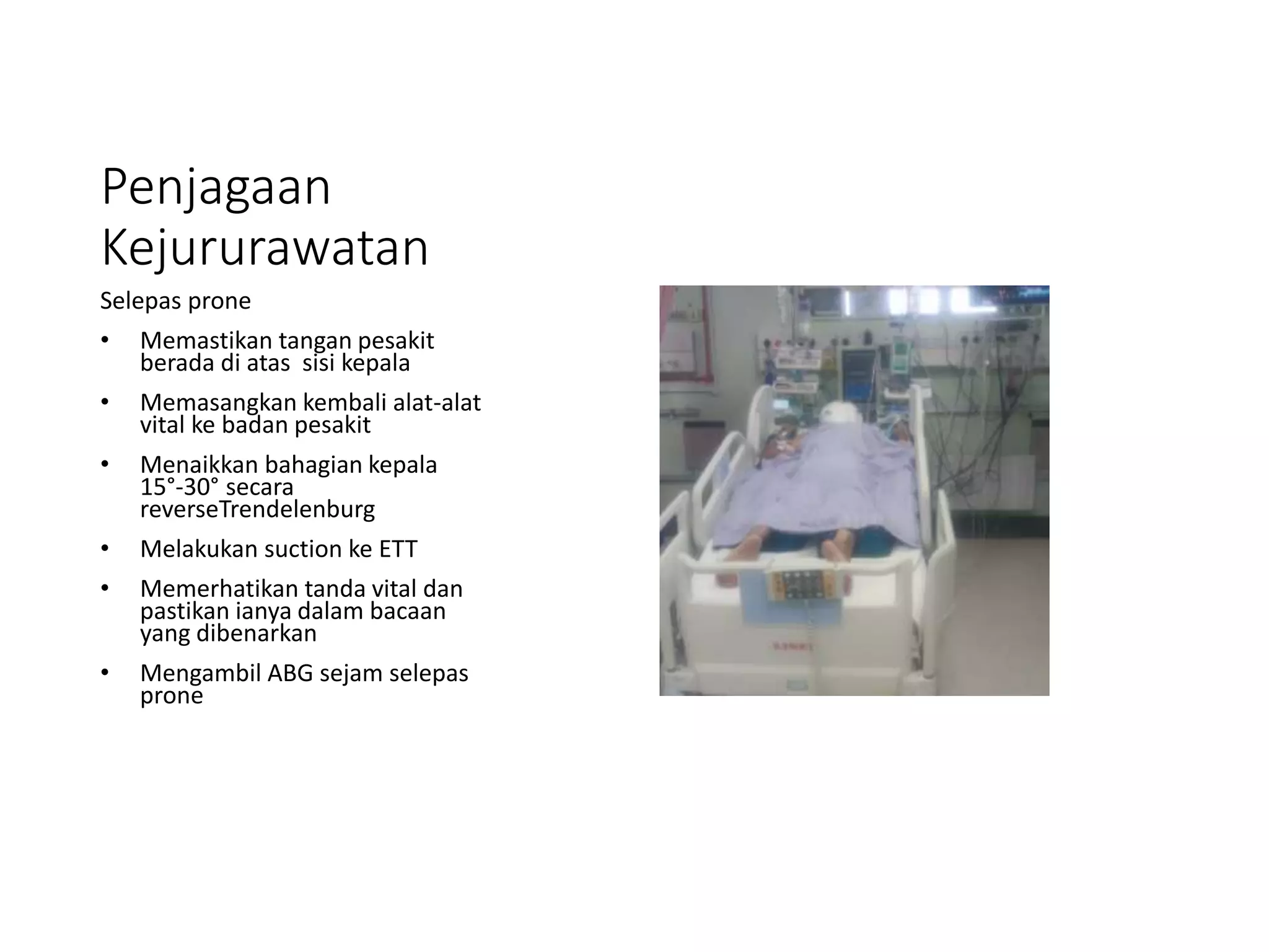 Penjagaan Kejururawatan Bagi Pesakit Posisi Prone (Covid-19 dan etc ...