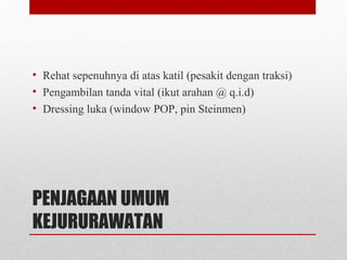 PENJAGAAN PESAKIT MENGALAMI KEPATAHAN | PPT