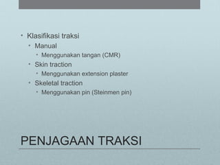 PENJAGAAN PLASTER OF PARIS dan PENJAGAAN TRAKSI | PPT