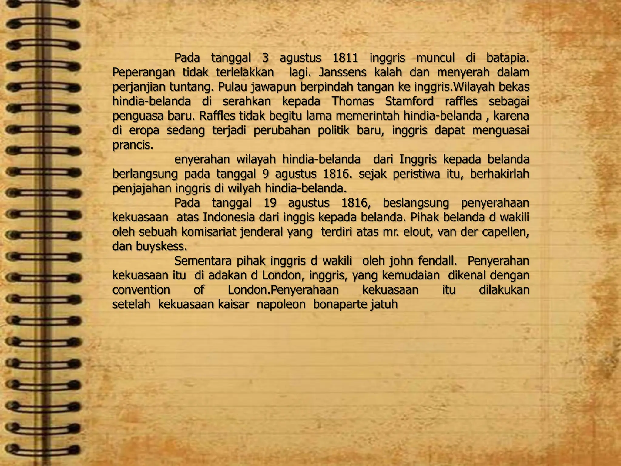 penjajahan inggris di indonesia di akibatkan oleh | PPT