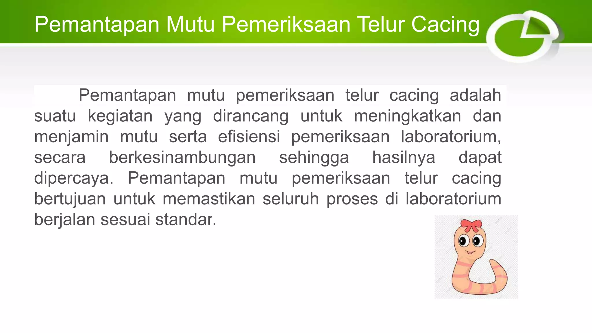 PENJAMINAN MUTU PEM TELUR CACING KELOMPOK 1.pptx