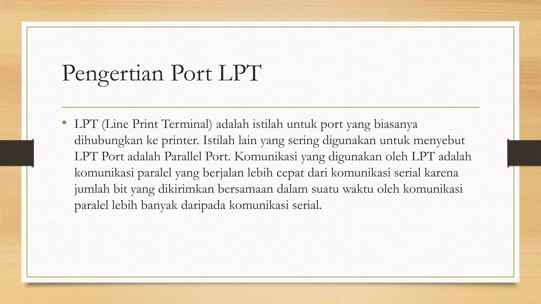 Penjelasan dan penggunaan Port LPT.pptx