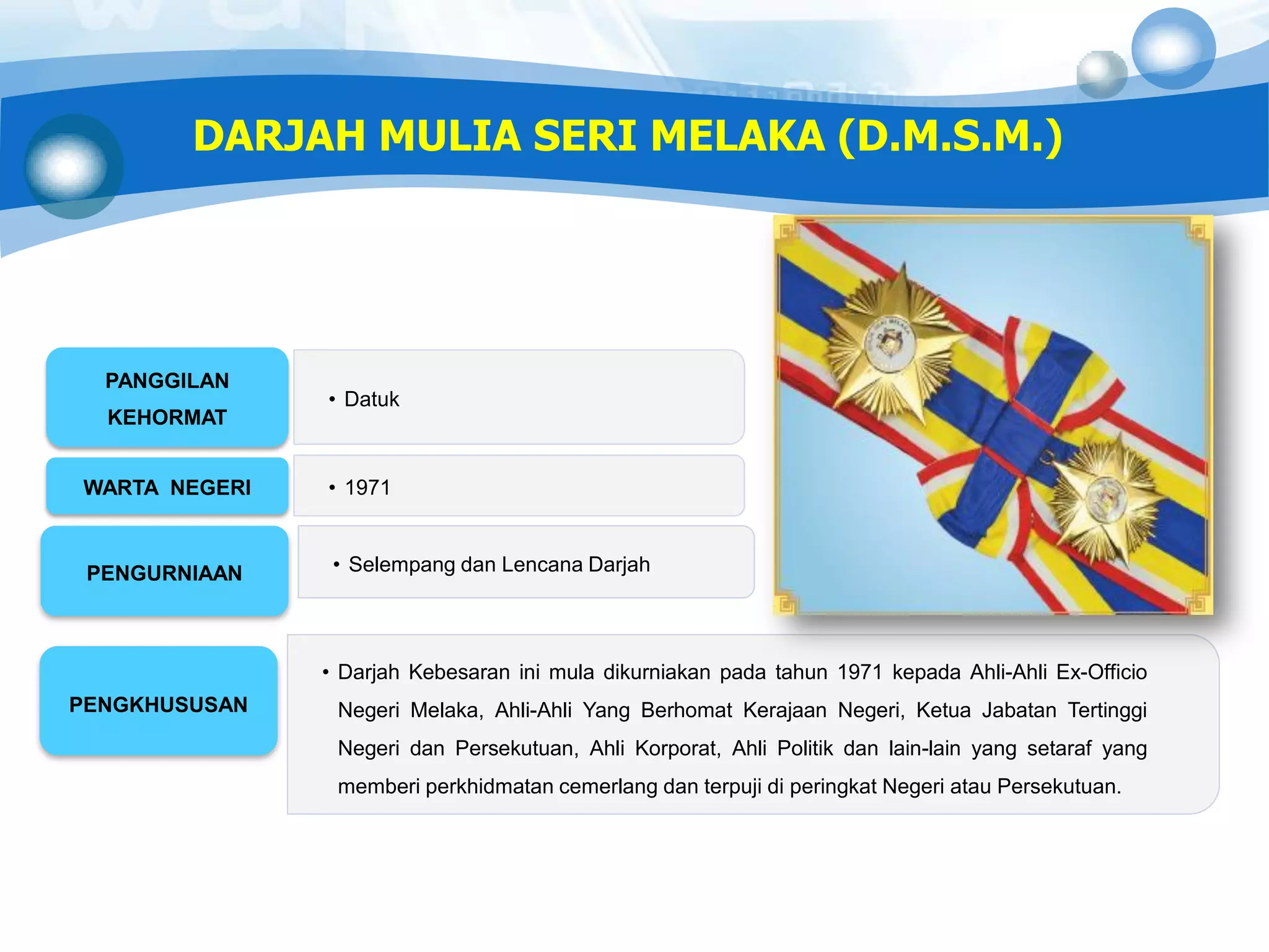 Penjelasan Darjah, Pingat Kebesaran Negeri Melaka.pdf