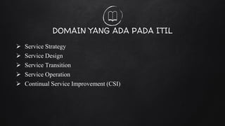 Penjelasan IT Service Management | PDF