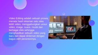 Video Editing | PPTX