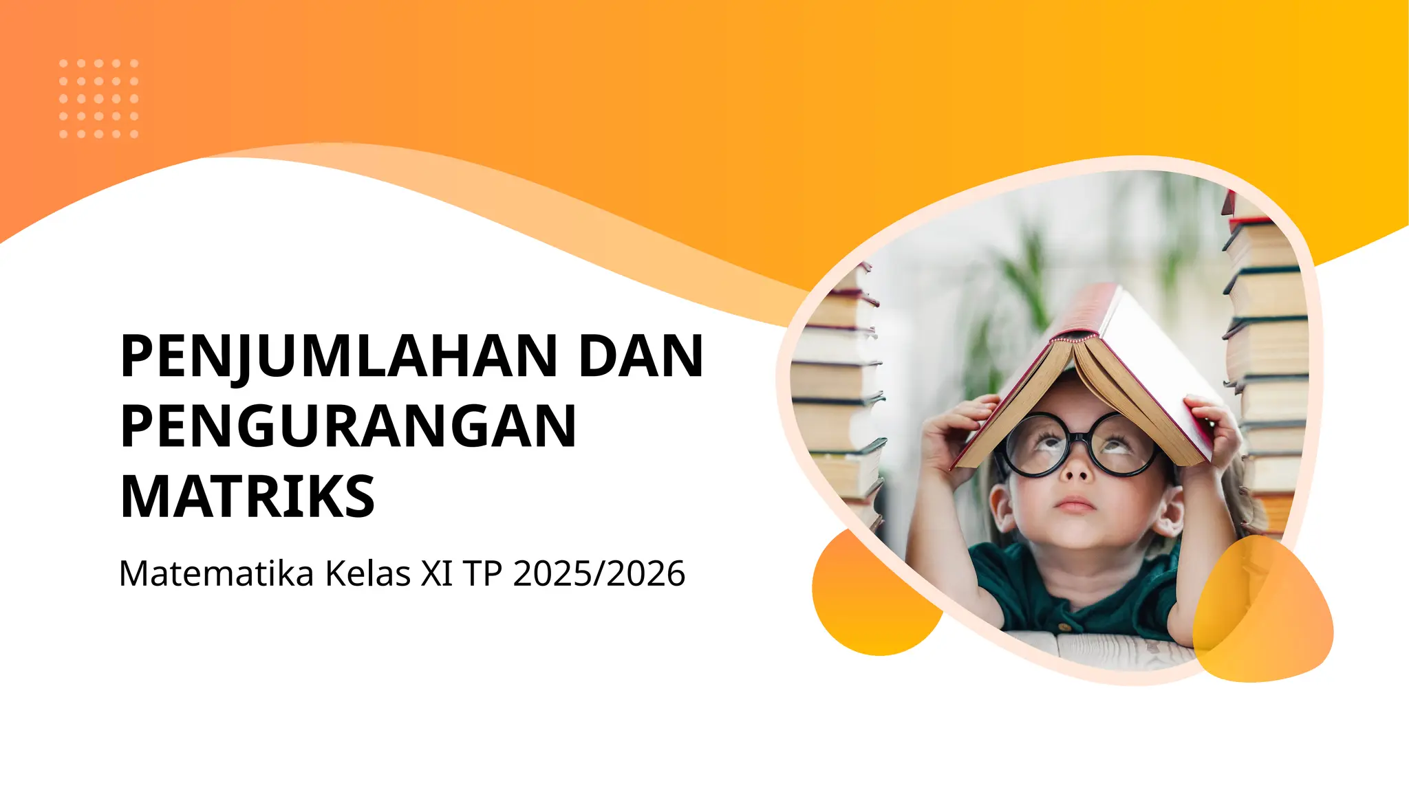 PENJUMLAHAN DAN PENGURANGAN MATRIKS.pptx