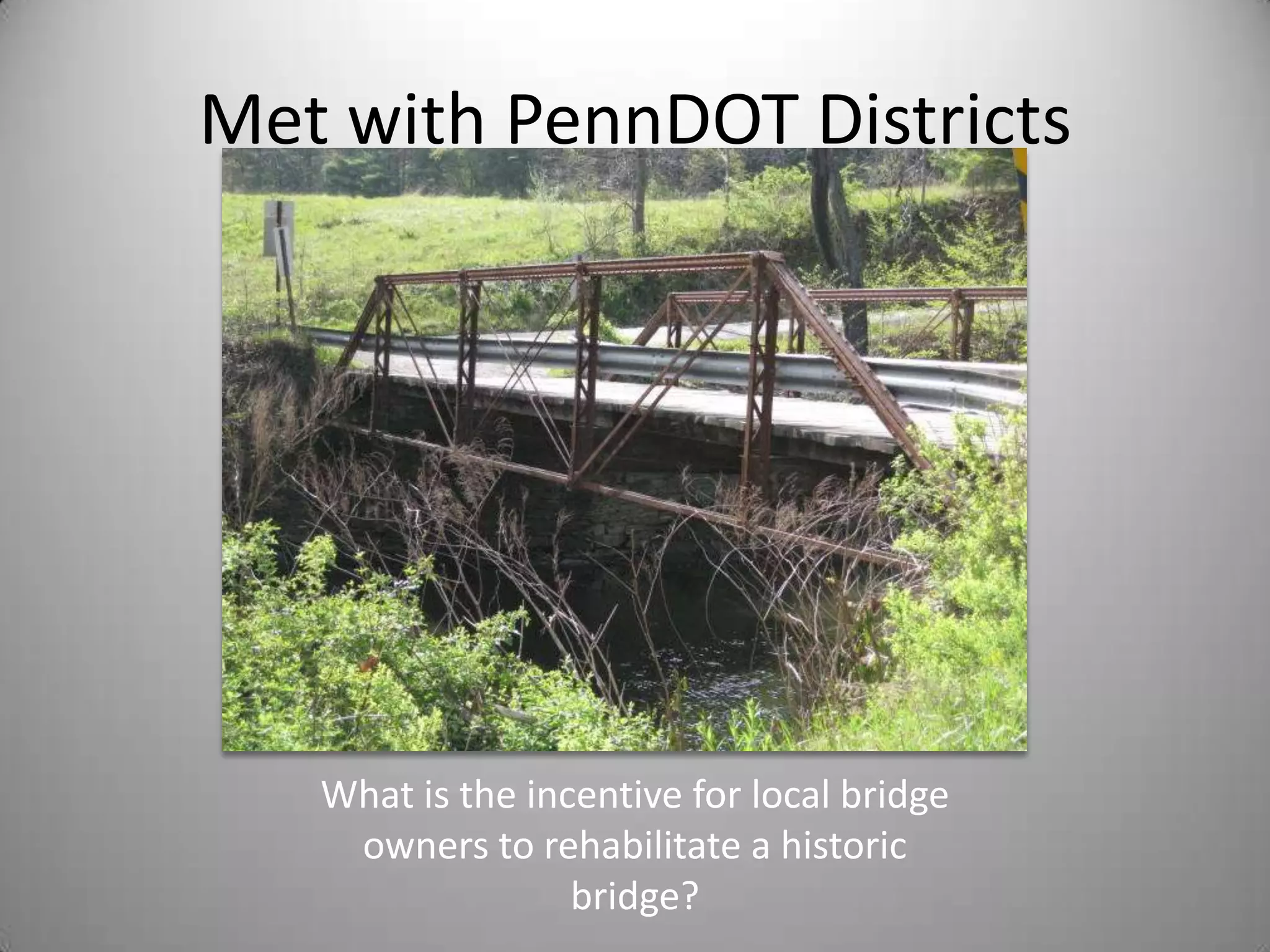 PennDOT Management Plan for Historic Metal Truss Bridges | PPTX