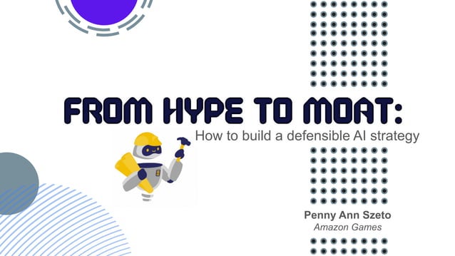 From Hype to Moat: Building a Defensible AI Strategy | PDF