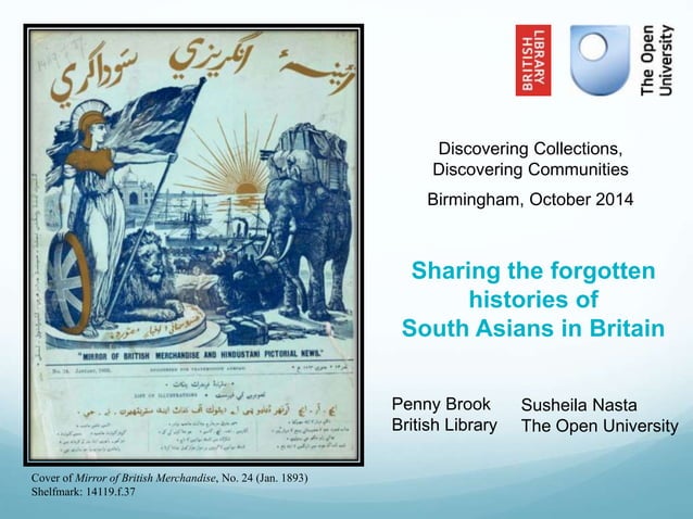Sharing the forgotten histories of South Asians in Britain | DCDC14 | PPTX