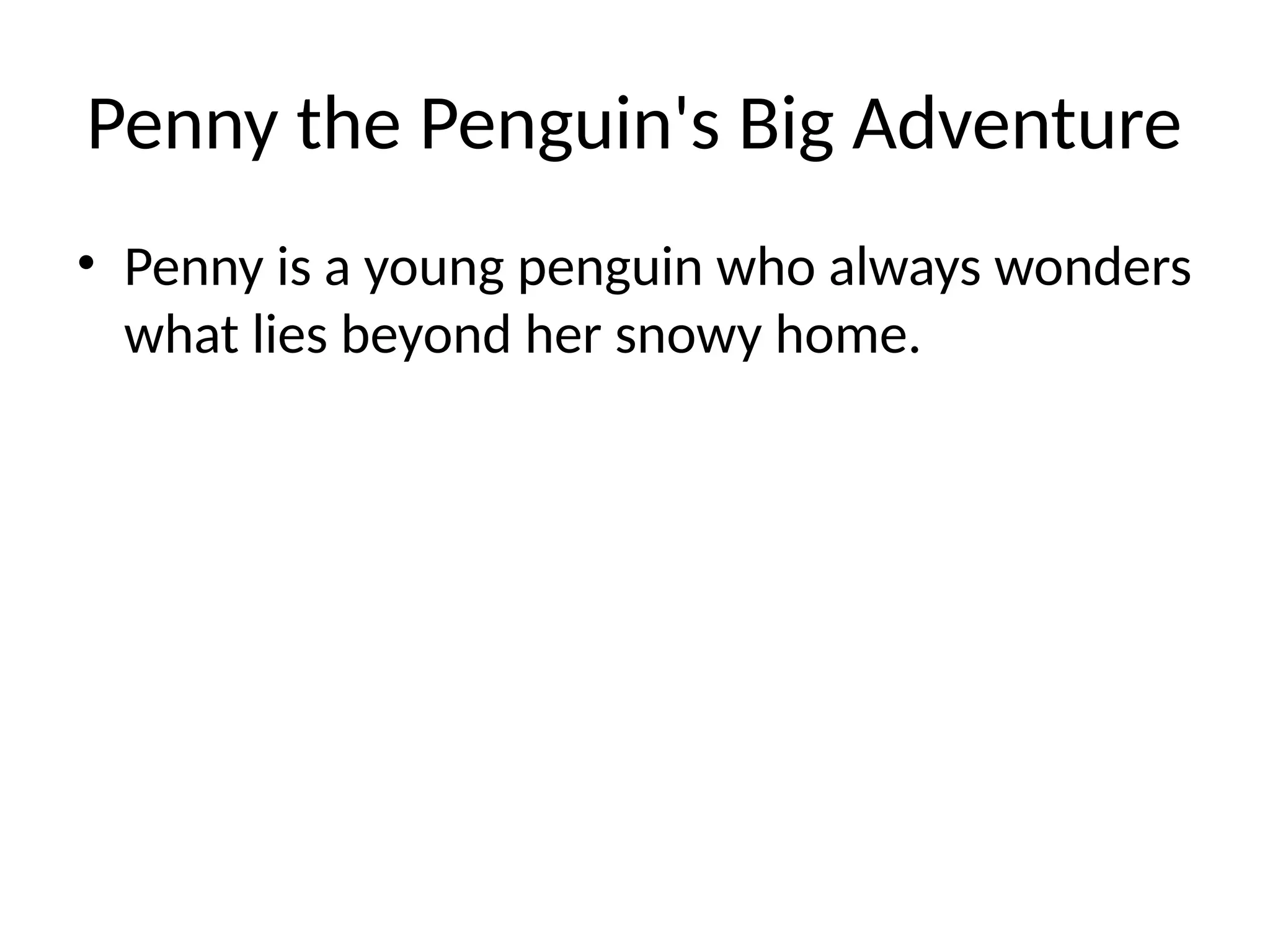 Penny_the_Penguin_Storyforkidsmoralstory12345.pptx