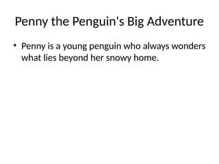 Penny_the_Penguin_Storyforkidsmoralstory12345.pptx
