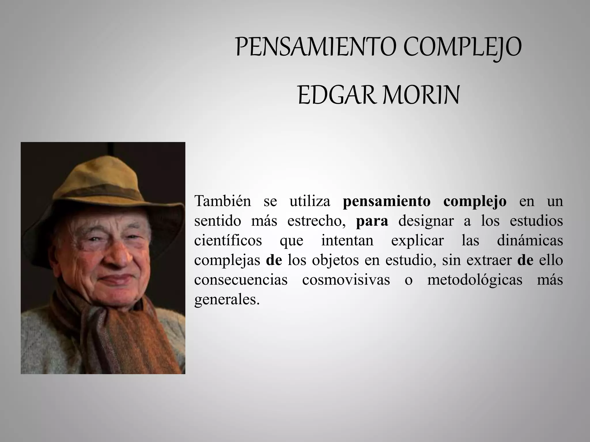 PENSAMIENTO COMPLEJO EDGAR MORIN | PPTX