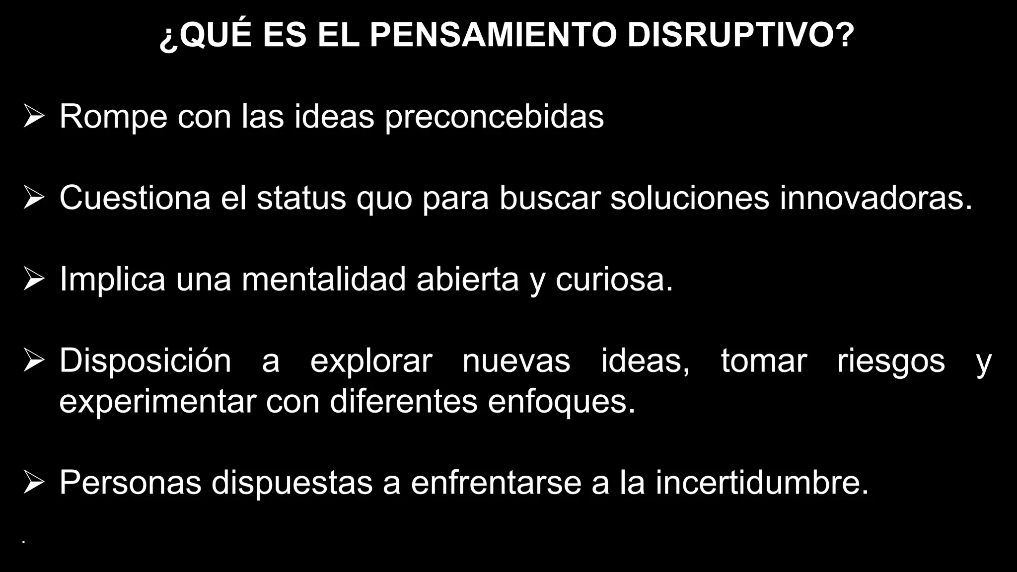 PENSAMIENTO DISRUPTIVO ejemplo para clase 1 | PPTX