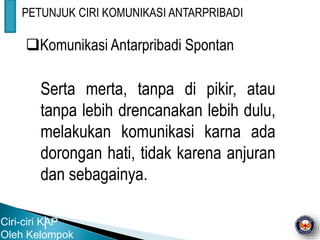 Ciri-Ciri Komunikasi Antarpribadi | PPTX