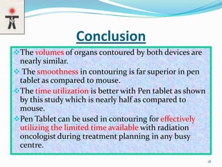Pen tablet vs mouse for Contouring OAR and targets | PPTX