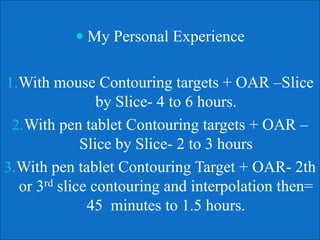 Pen tablet vs mouse for Contouring OAR and targets | PPTX