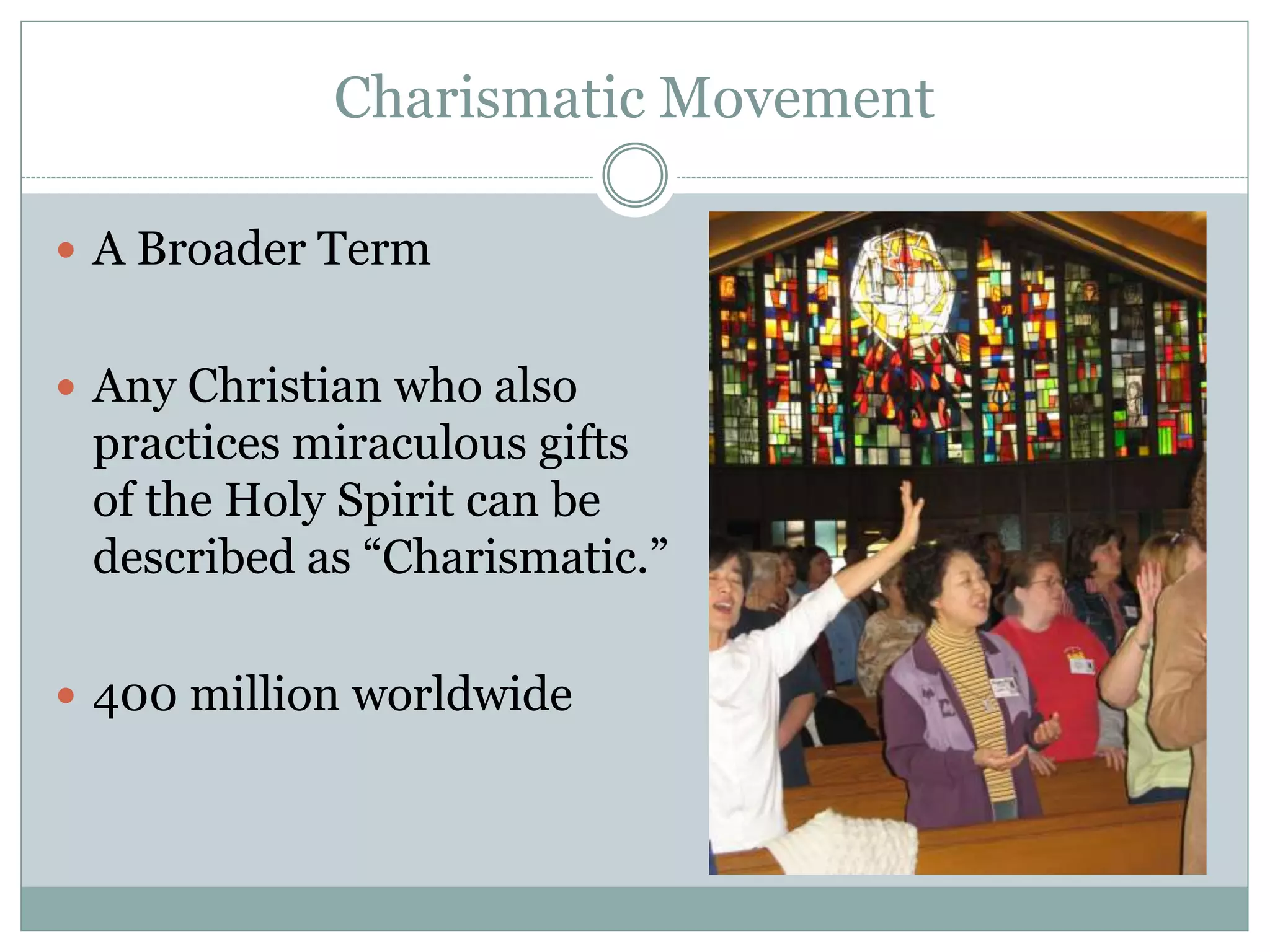 Notes and Power Point: The Pentecostal/Charismatic Movements | PPTX