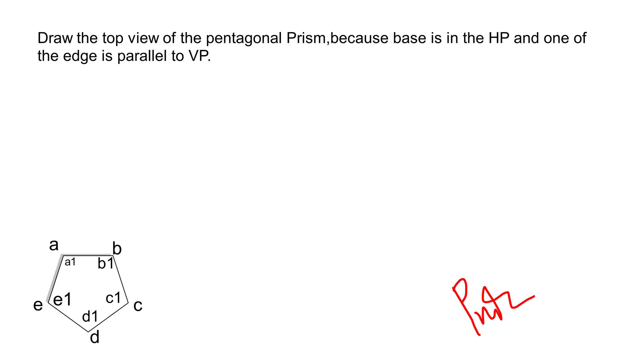 Draw the top view of the pentagonal Prism, | PDF | Physics | Science
