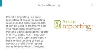 Pentaho | Data Integration & Report designer | PPT