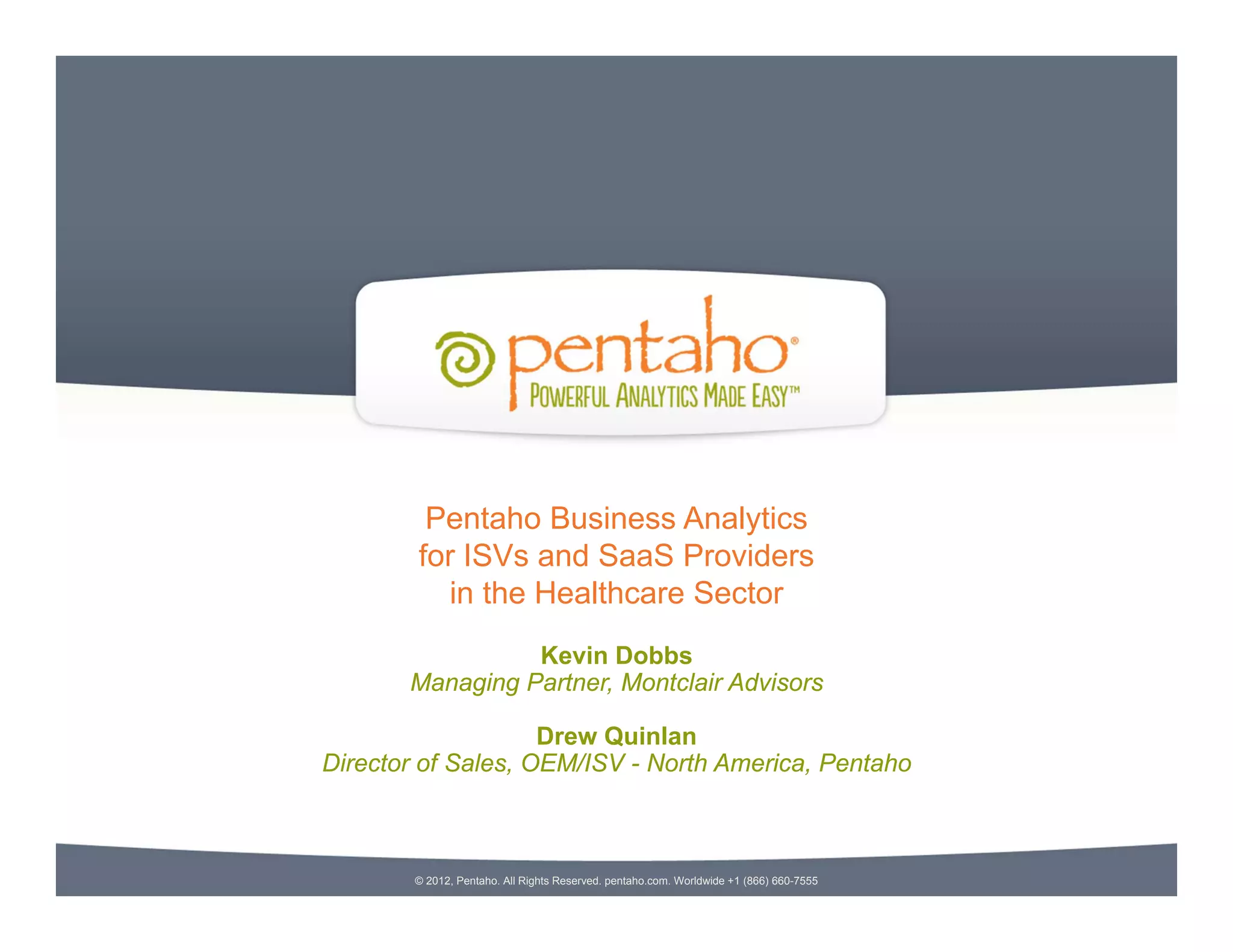 Pentaho Business Analytics for ISVs and SaaS providers in healthcare | PDF