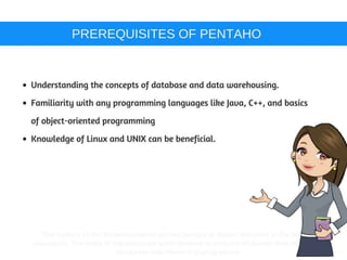 PENTAHO INTRODUCTION|FEATURES & ARCHITECTURE OF PENTAHO | PPTX