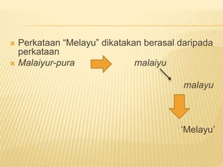 Pentakrifan Melayu dari segi etimologi | PPTX