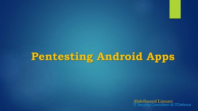 Pentesting Android Apps | PPT