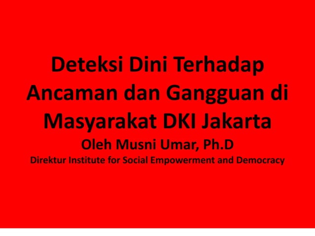 Pentingnya Deteksi Dini Terhadap Ancaman dan Gangguan di Masyarakat DKI Jakarta | PPT