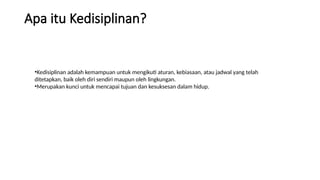 Pentingnya Kedisiplinan dalam Kehidupan Sehari-hari.pptx