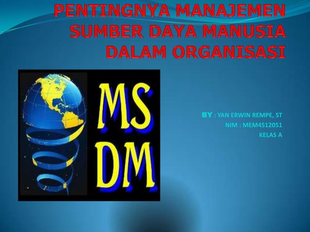 Pentingnya manajemen sumber daya manusia dalam organisasi | PPTX
