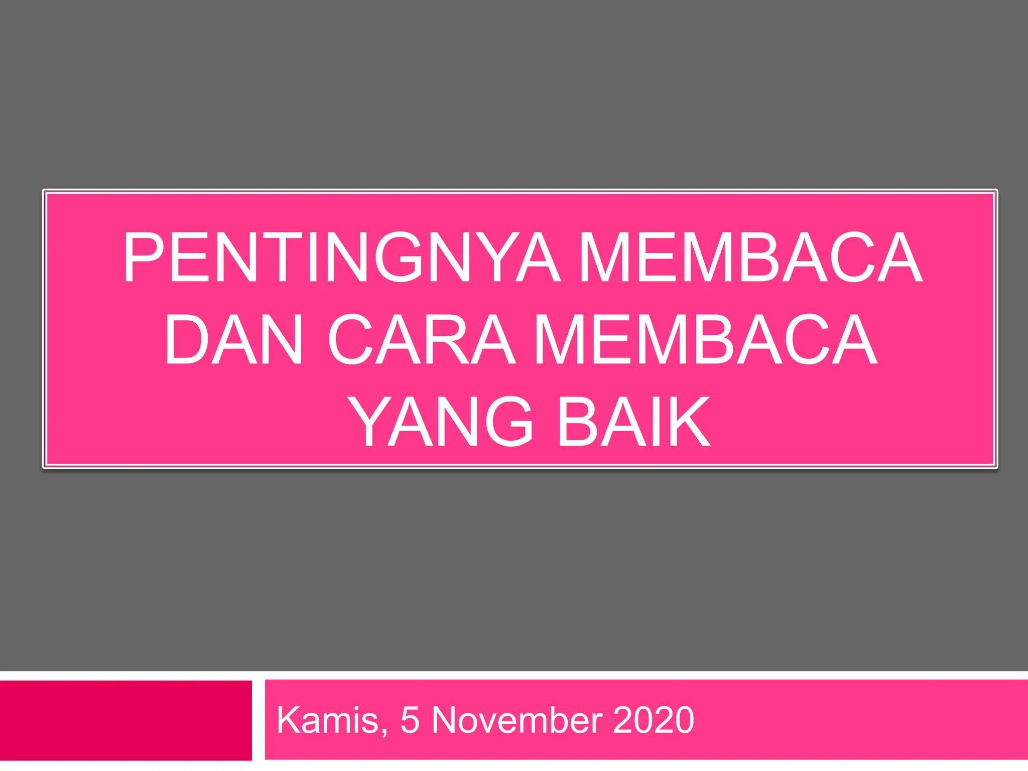 Pentingnya Membaca dengan cara yang baik.pptx