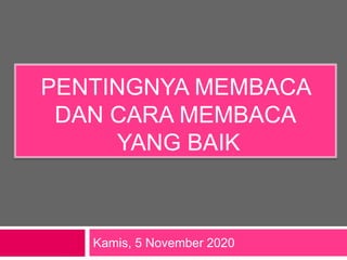 Pentingnya Membaca dengan cara yang baik.pptx