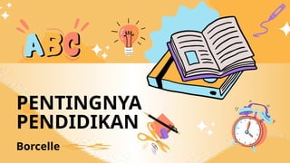 Pentingnya pendidikan dalam menentukan tujuan | PPT