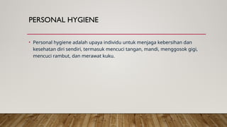 Pentingnya Personal Hygiene dalam Kehidupan Sehari-hari.pptx