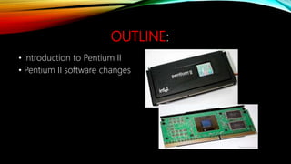 Pentium ii | PPTX
