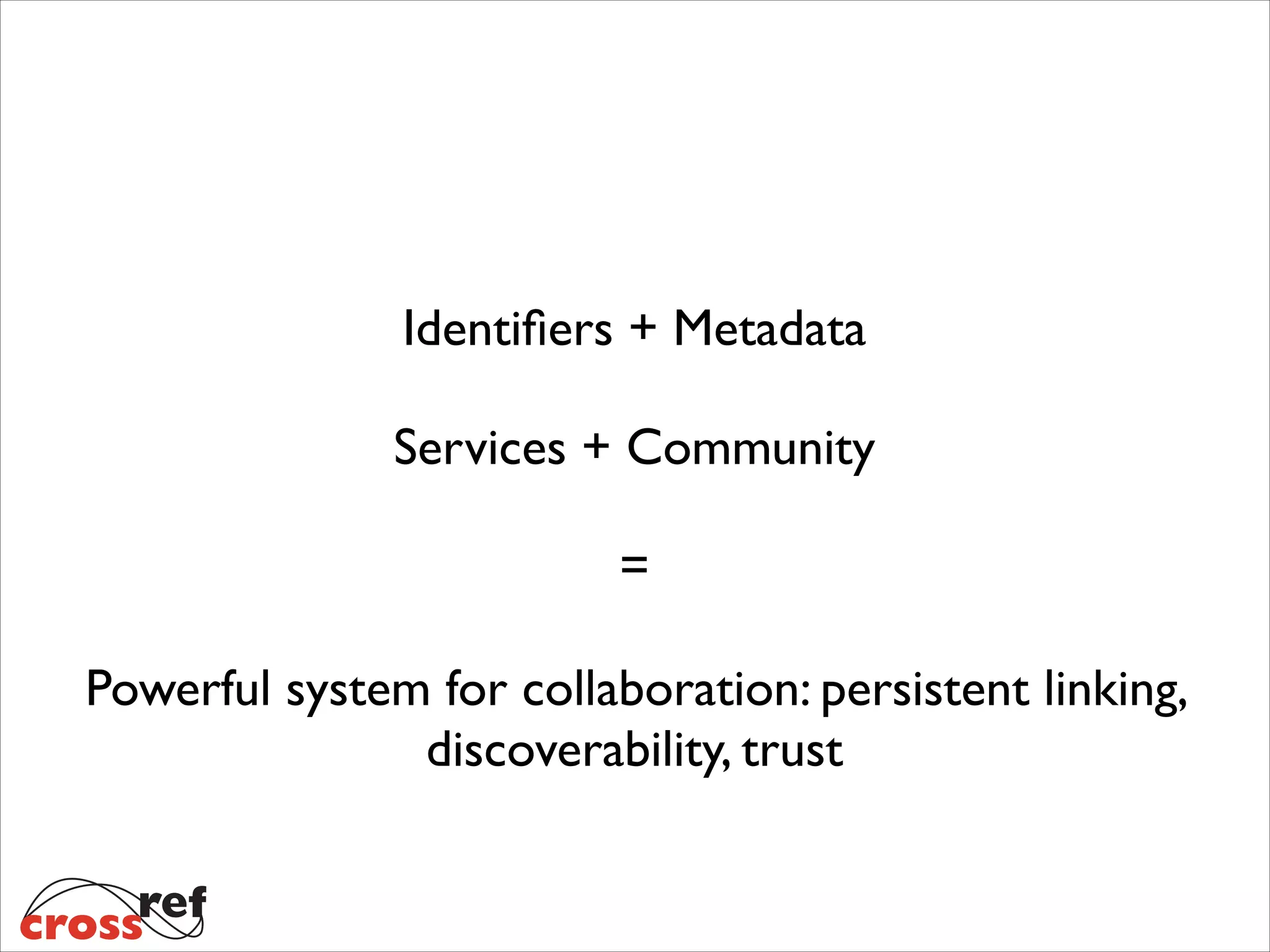 Barcelona 2014 CrossRef: What's Coming by Ed Pentz | PPT