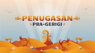 PENUGASAN_PRA_GERIGI.pptx