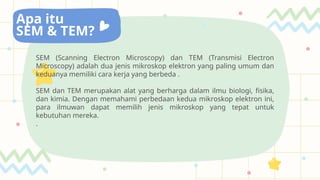 SEM (scanning ) AND TEM (transmission).. | PPTX