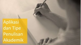 Penulisan akademik untuk pemula_Rolip Saptamaji | PPT