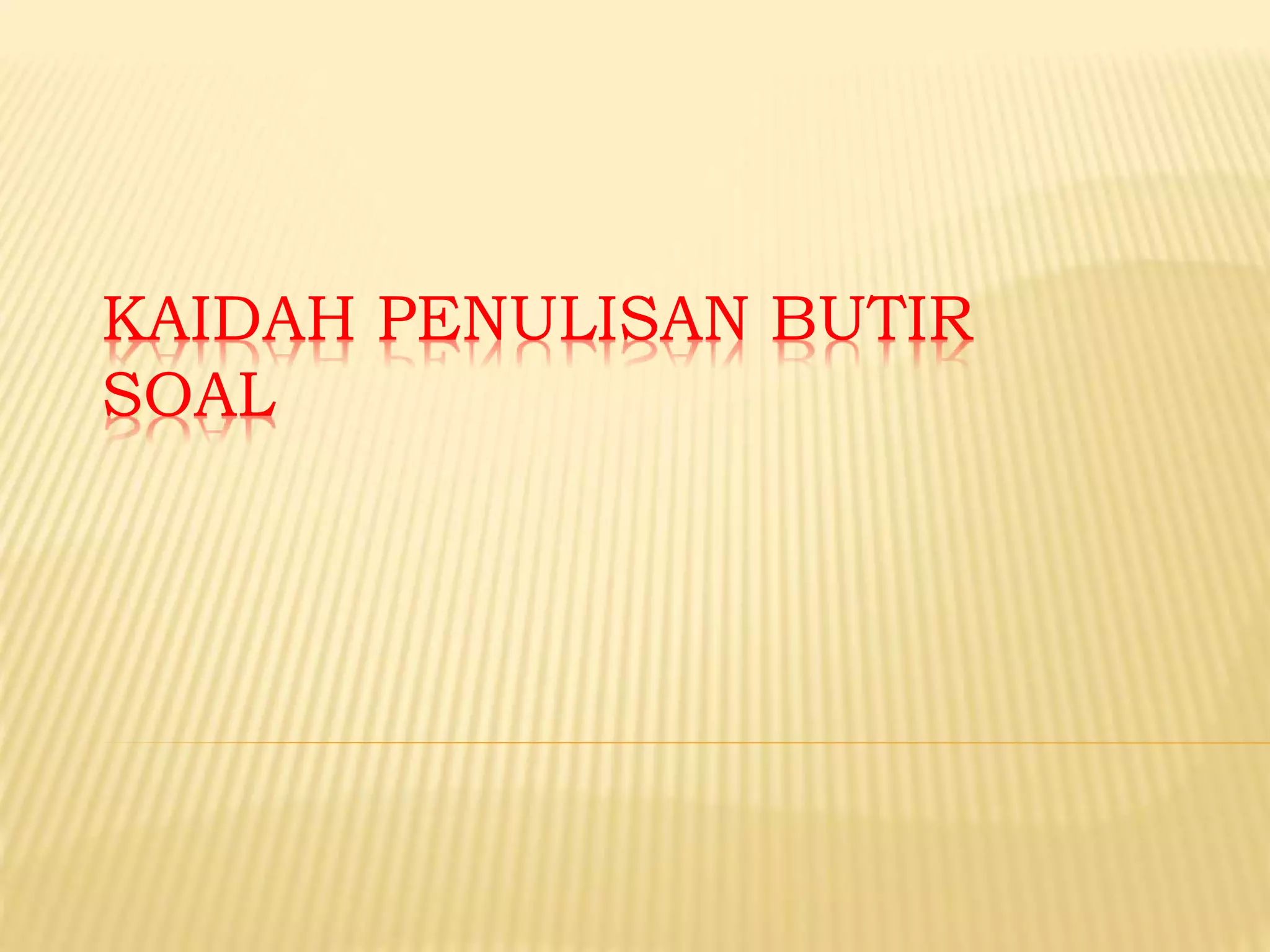 Penulisan Butir Soal.pptx